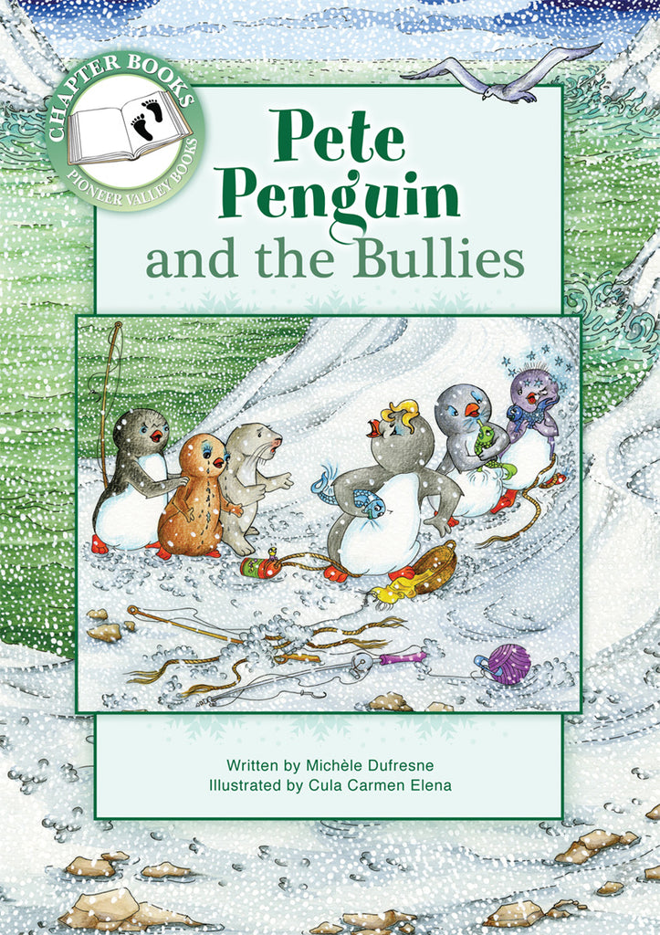 Pete Penguin and the Bullies – Pioneer Valley Books