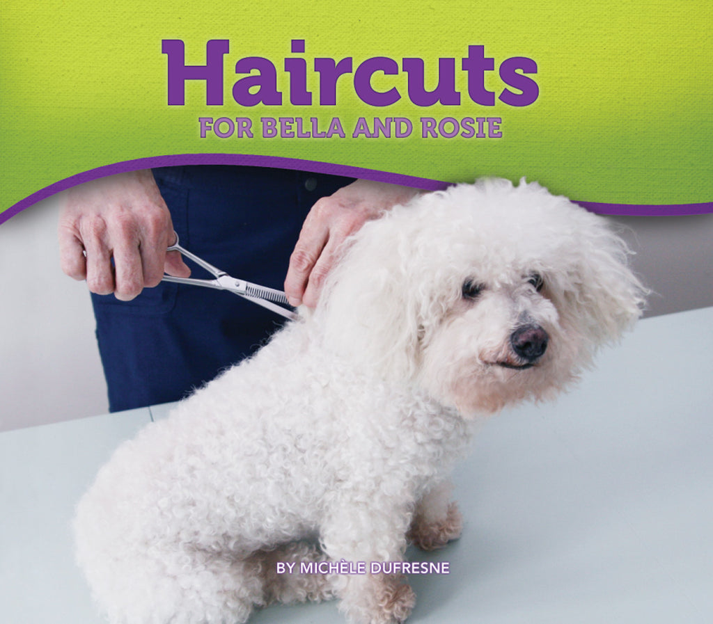 Haircuts for Bella and Rosie – Pioneer Valley Books