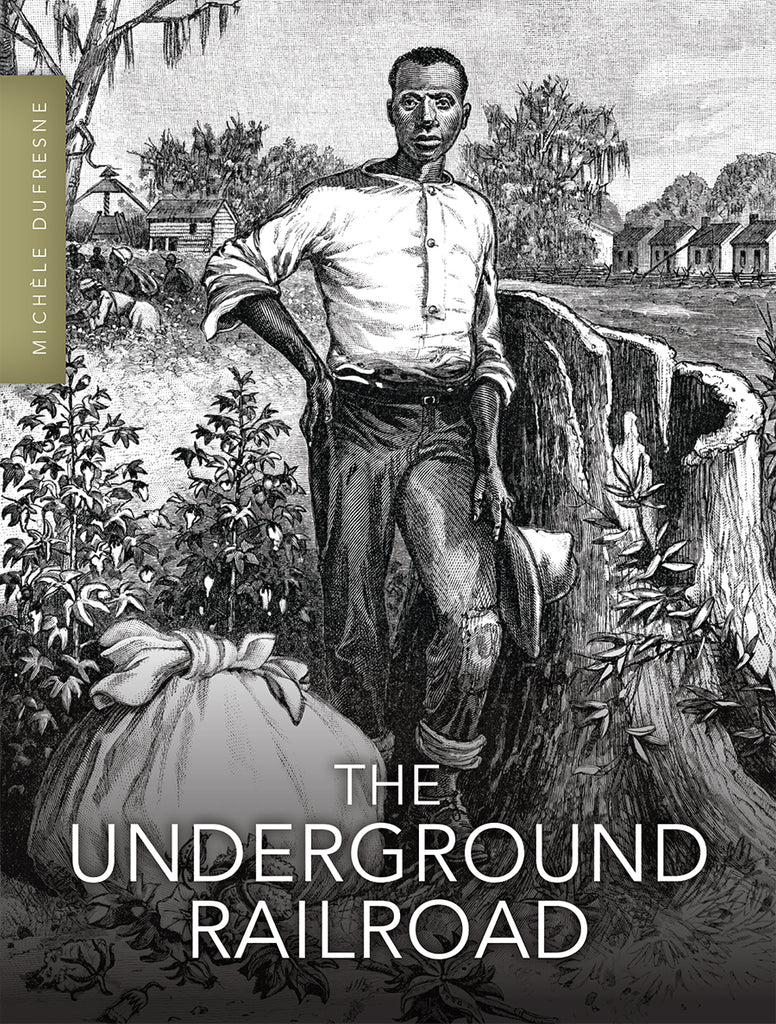 The Underground Railroad – Pioneer Valley Books