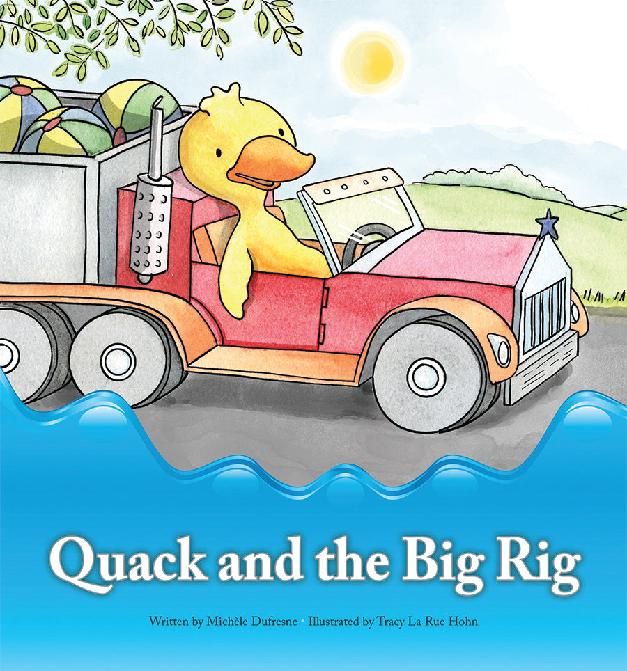 Quack and the Big Rig – Pioneer Valley Books