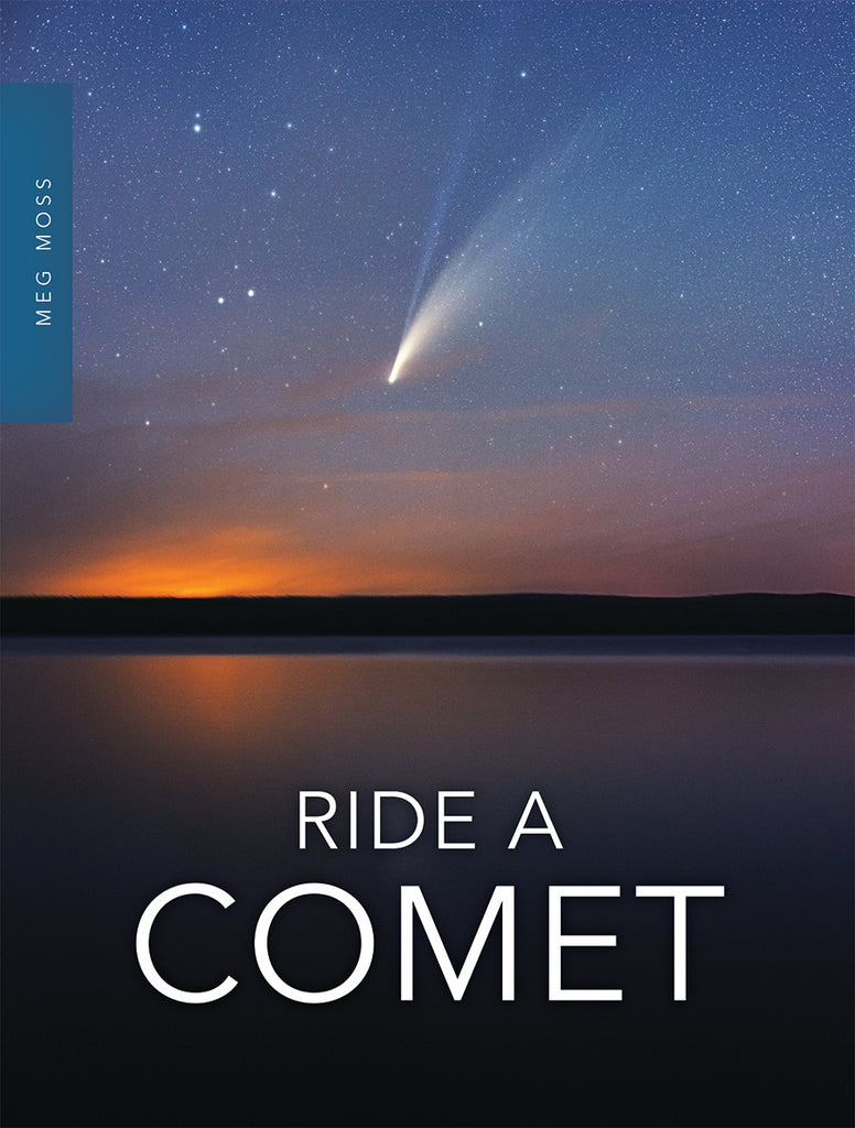 Ride a Comet – Pioneer Valley Books