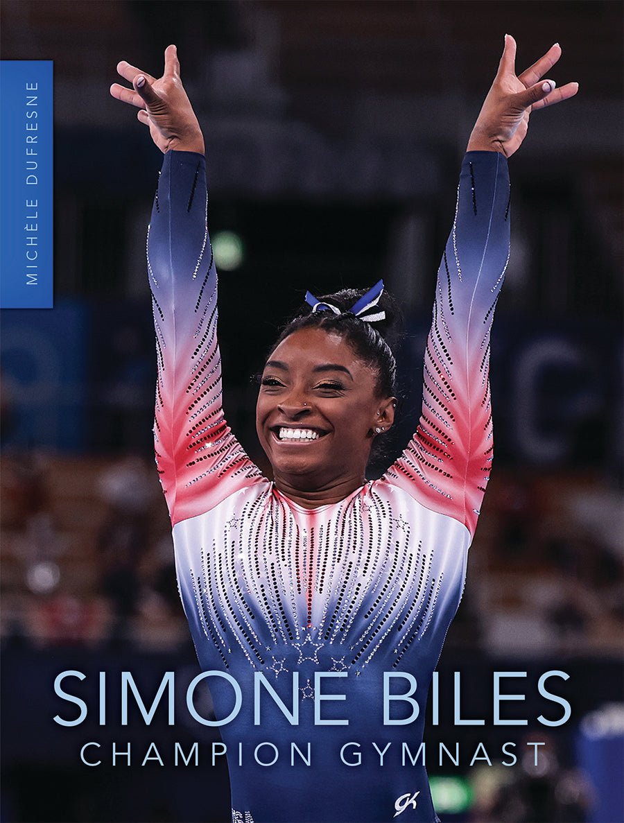Simone Biles, Champion Gymnast – Pioneer Valley Books