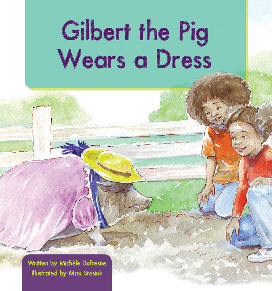 Gilbert the Pig Wears a Dress – Pioneer Valley Books