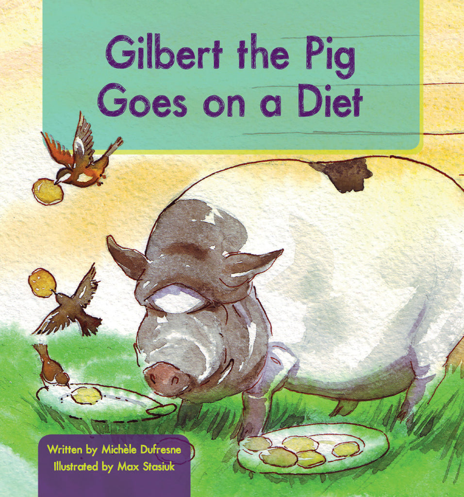 Gilbert the Pig Goes on a Diet – Pioneer Valley Books