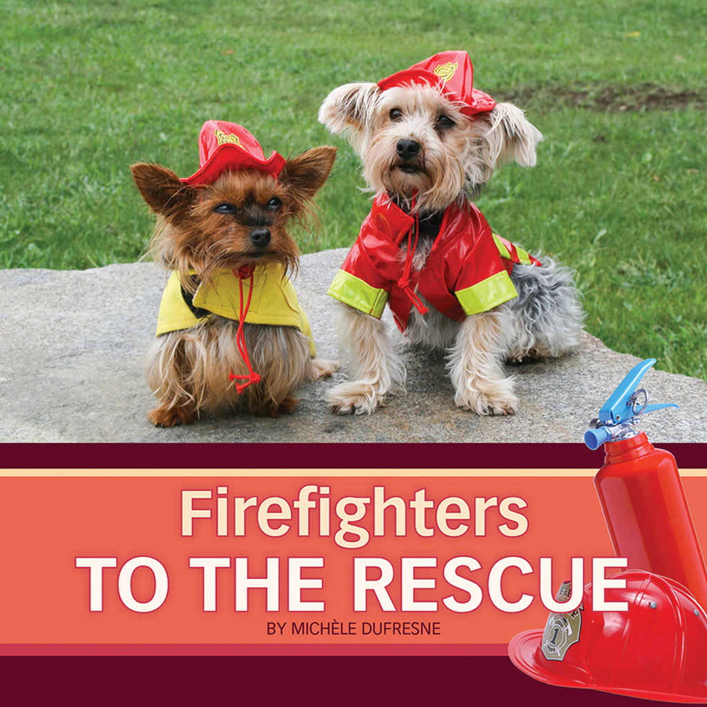 Firefighters to the Rescue – Pioneer Valley Books