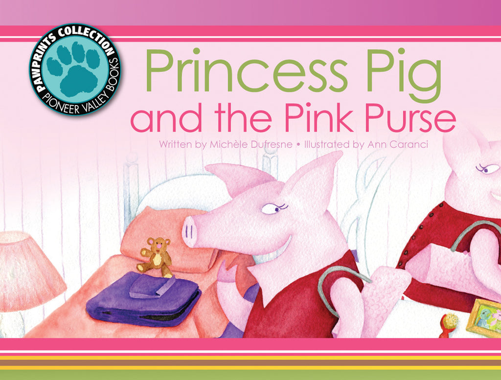 Princess Pig and the Pink Purse – Pioneer Valley Books