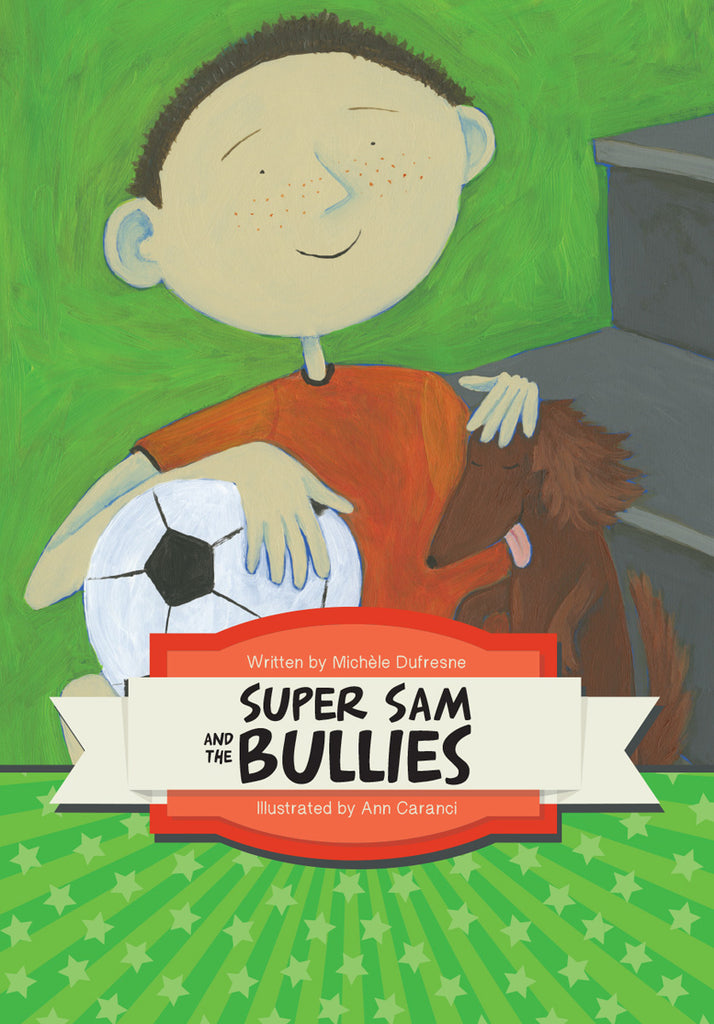 Super Sam and the Bullies – Pioneer Valley Books
